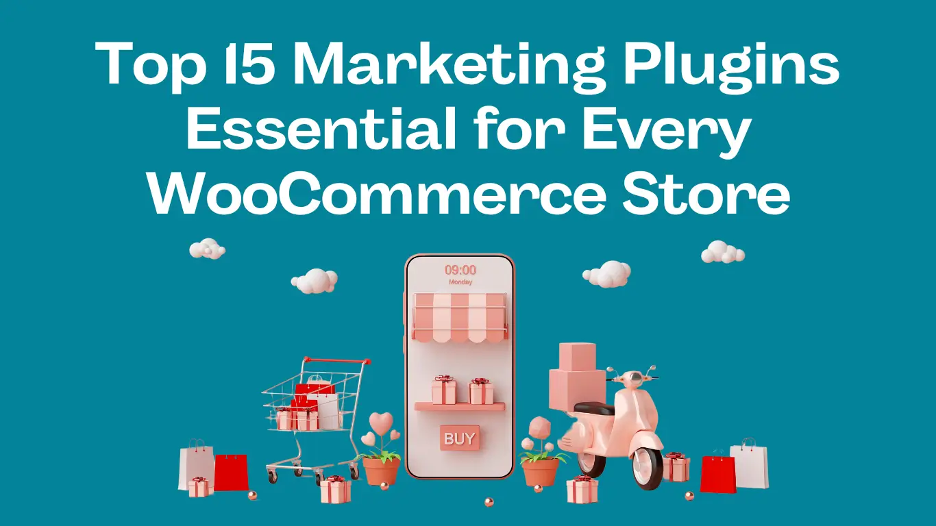 15 Best Woocommerce Marketing Plugins For 2025