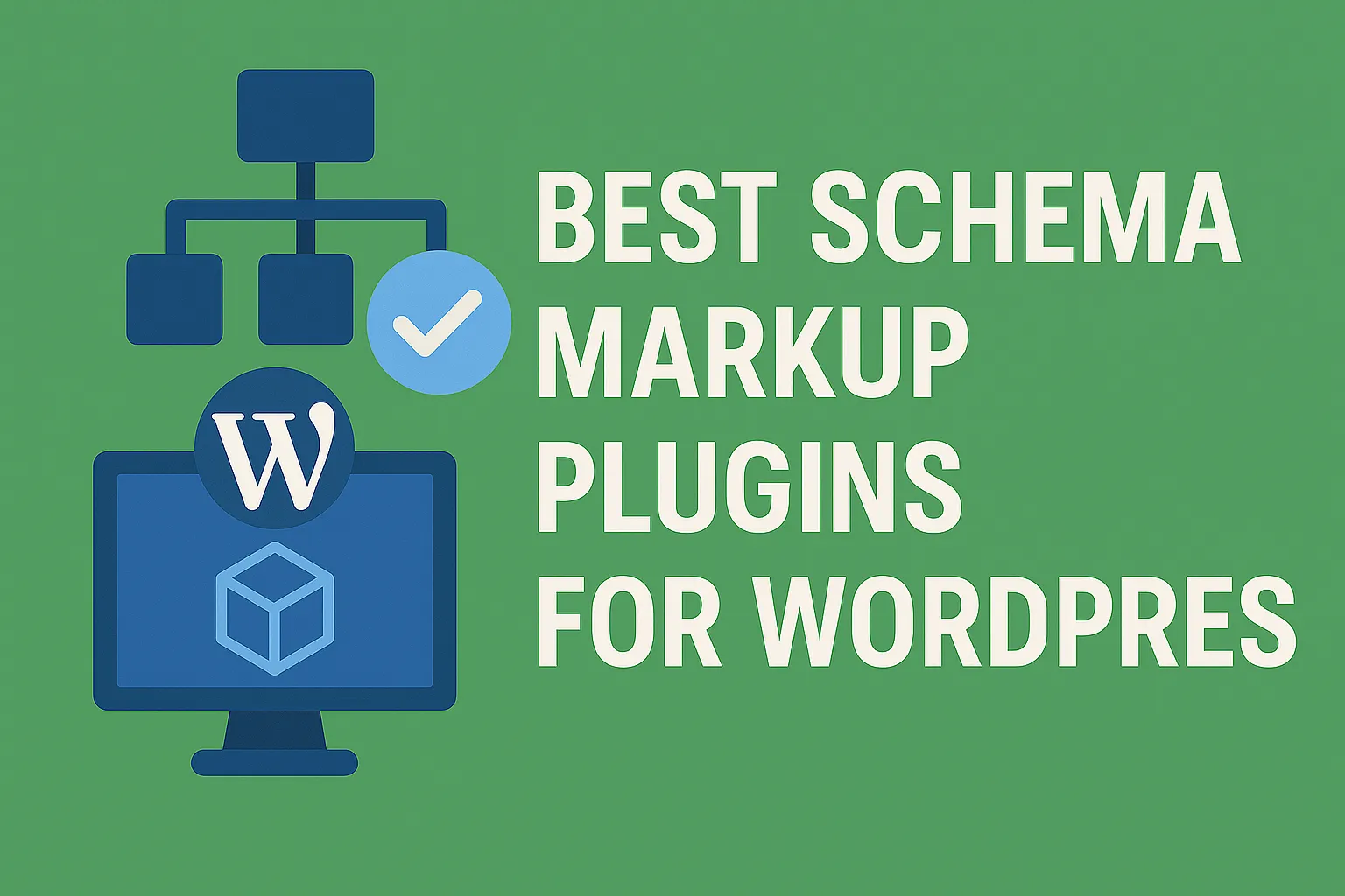 Best Schema Markup Plugins for WordPress (2025 List)