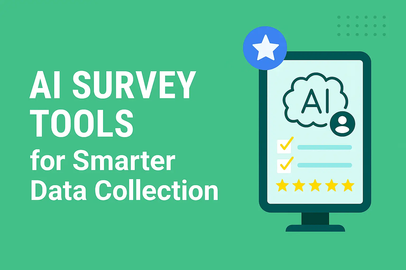 8 Best AI Survey Tools for 2025 (Expert Review)