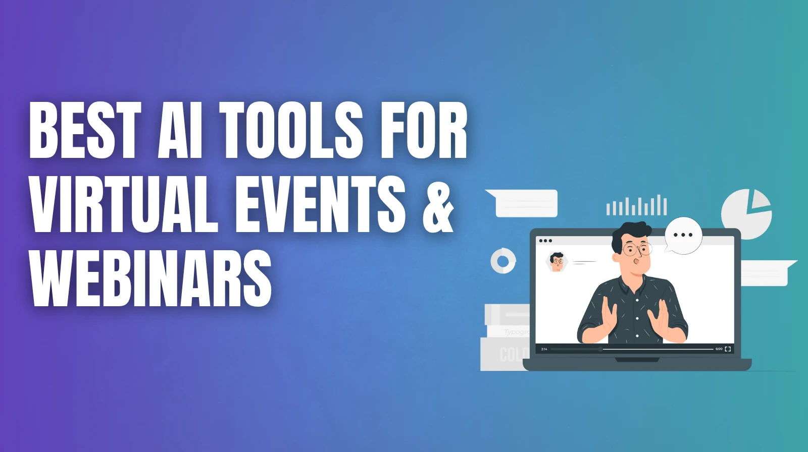 Best AI Tools for Virtual Events & Webinars (2025 Guide)