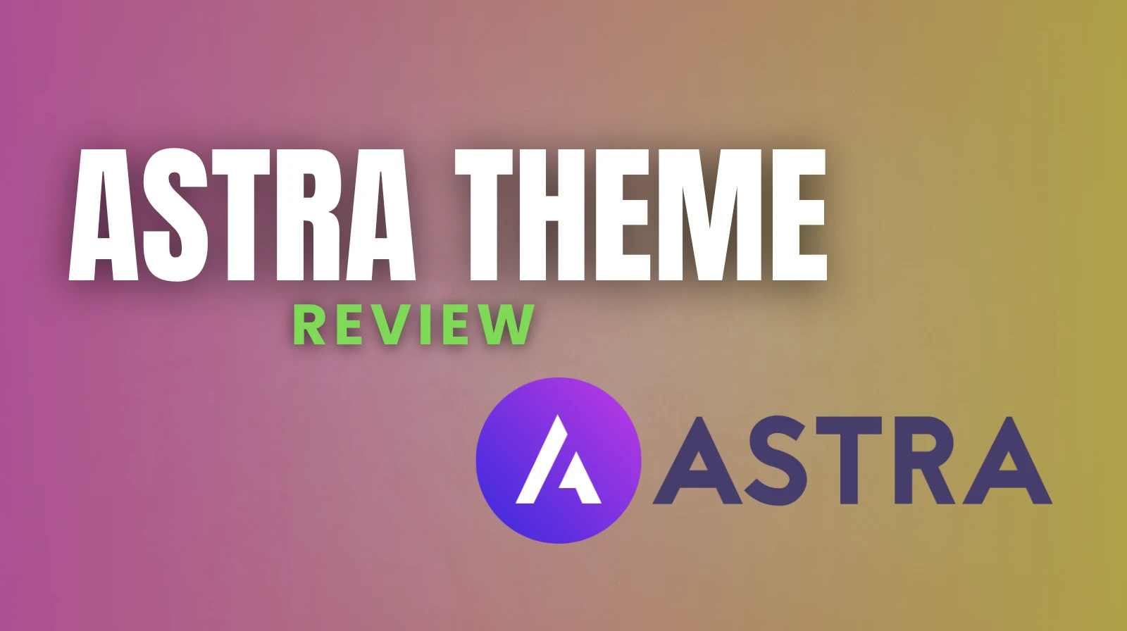 Astra Theme Review (2025): The Fastest & Most Flexible Theme?